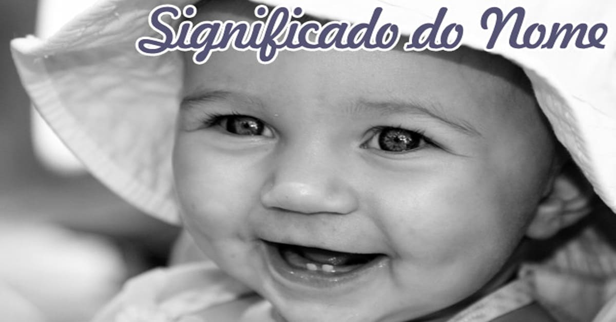 Significado dos Nomes - Descubra a Origem dos Nomes
